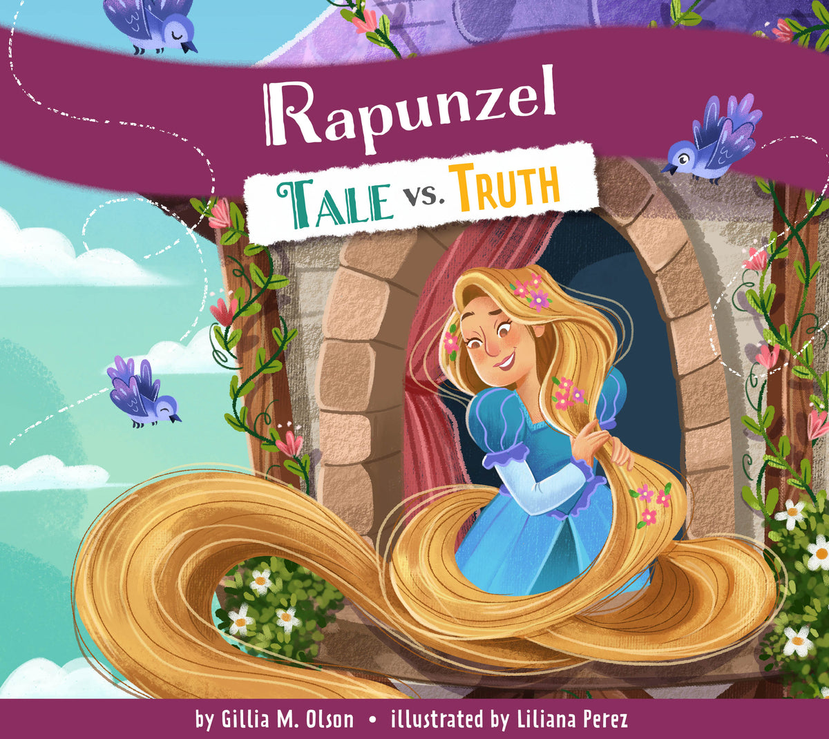 Rapunzel: Tale vs. Truth – The Creative Company