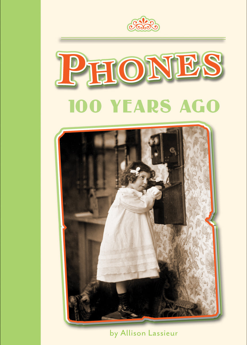 Phones 100 Years Ago – The Creative Company