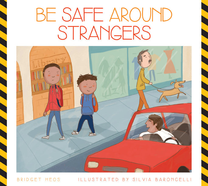 Be Safe around Strangers – The Creative Company