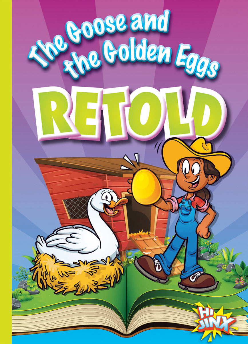The Goose and the Golden Eggs Retold – The Creative Company