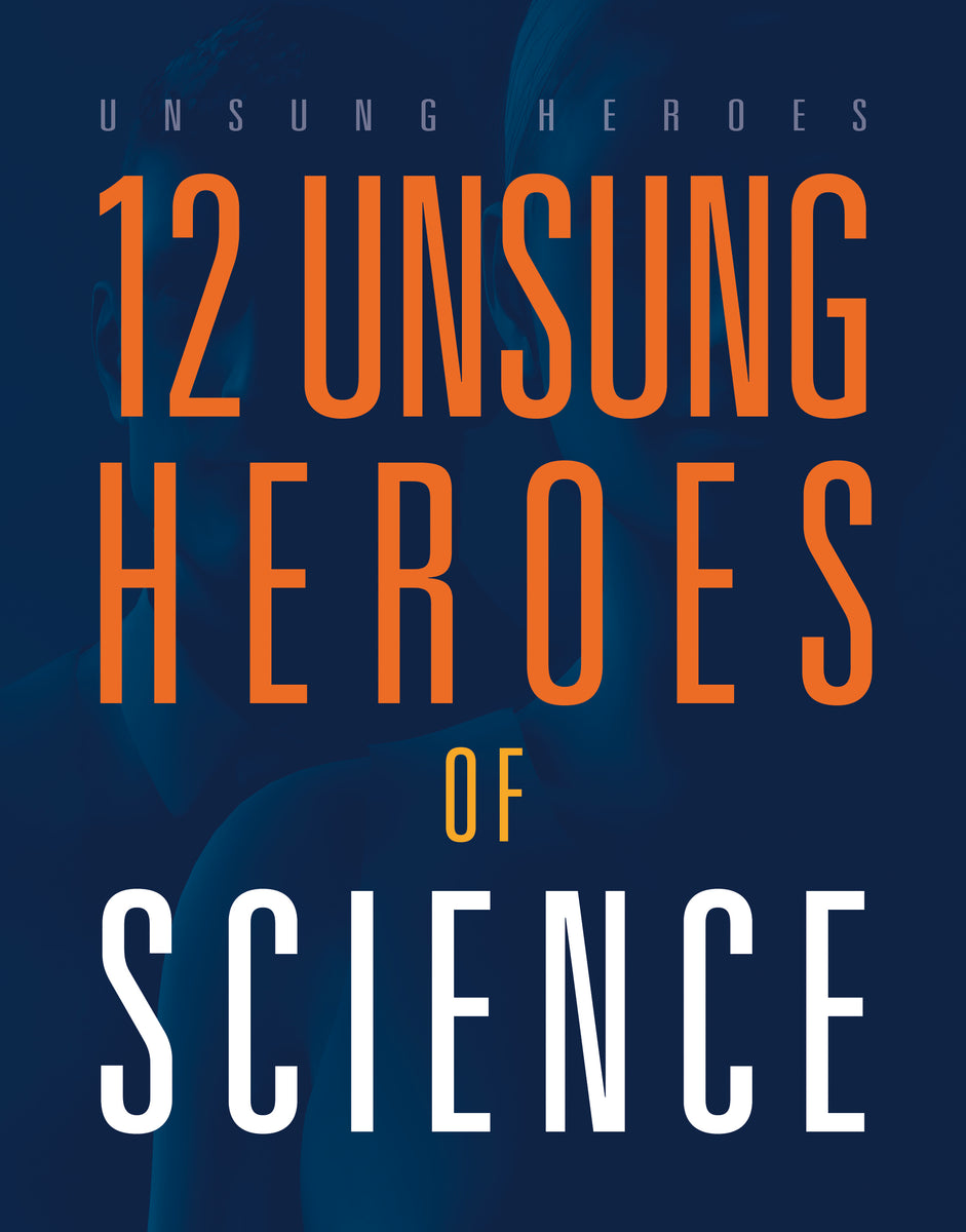 12 Unsung Heroes of Science – The Creative Company