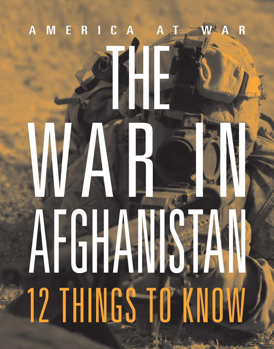 The War in Afghanistan: 12 Things to Know – The Creative Company