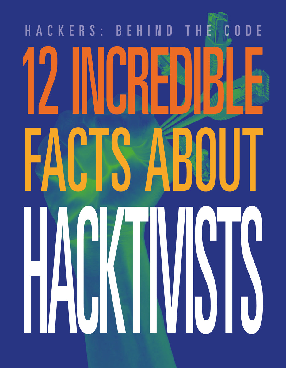 12 Incredible Facts about Hacktivists – The Creative Company