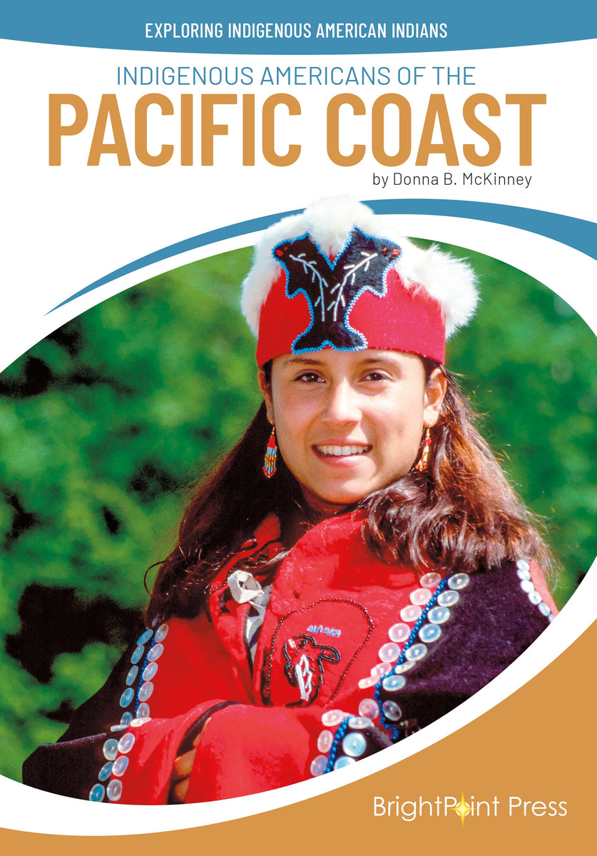 Indigenous Americans of the Pacific Coast – The Creative Company