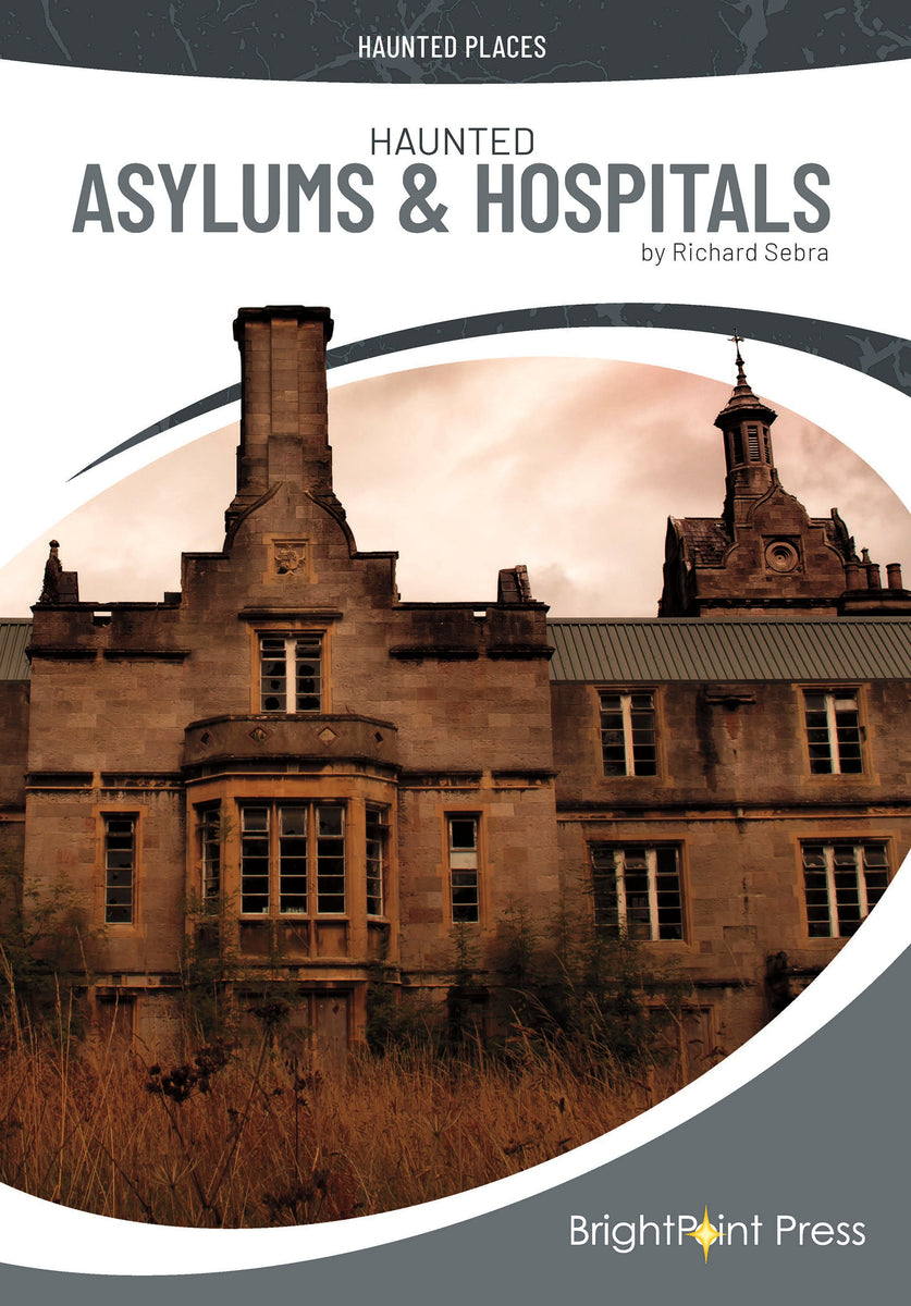 Haunted Asylums & Hospitals – The Creative Company