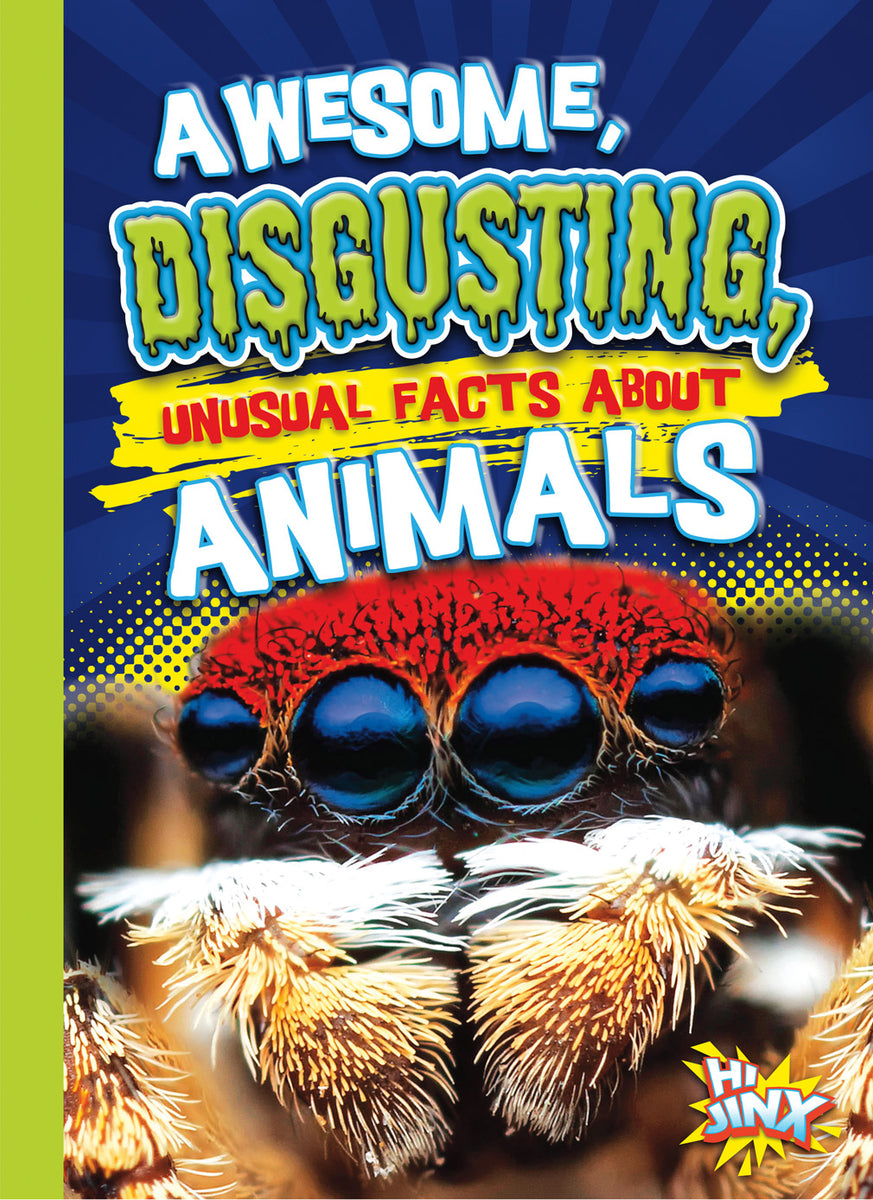 Awesome, Disgusting, Unusual Facts about Animals – The Creative Company