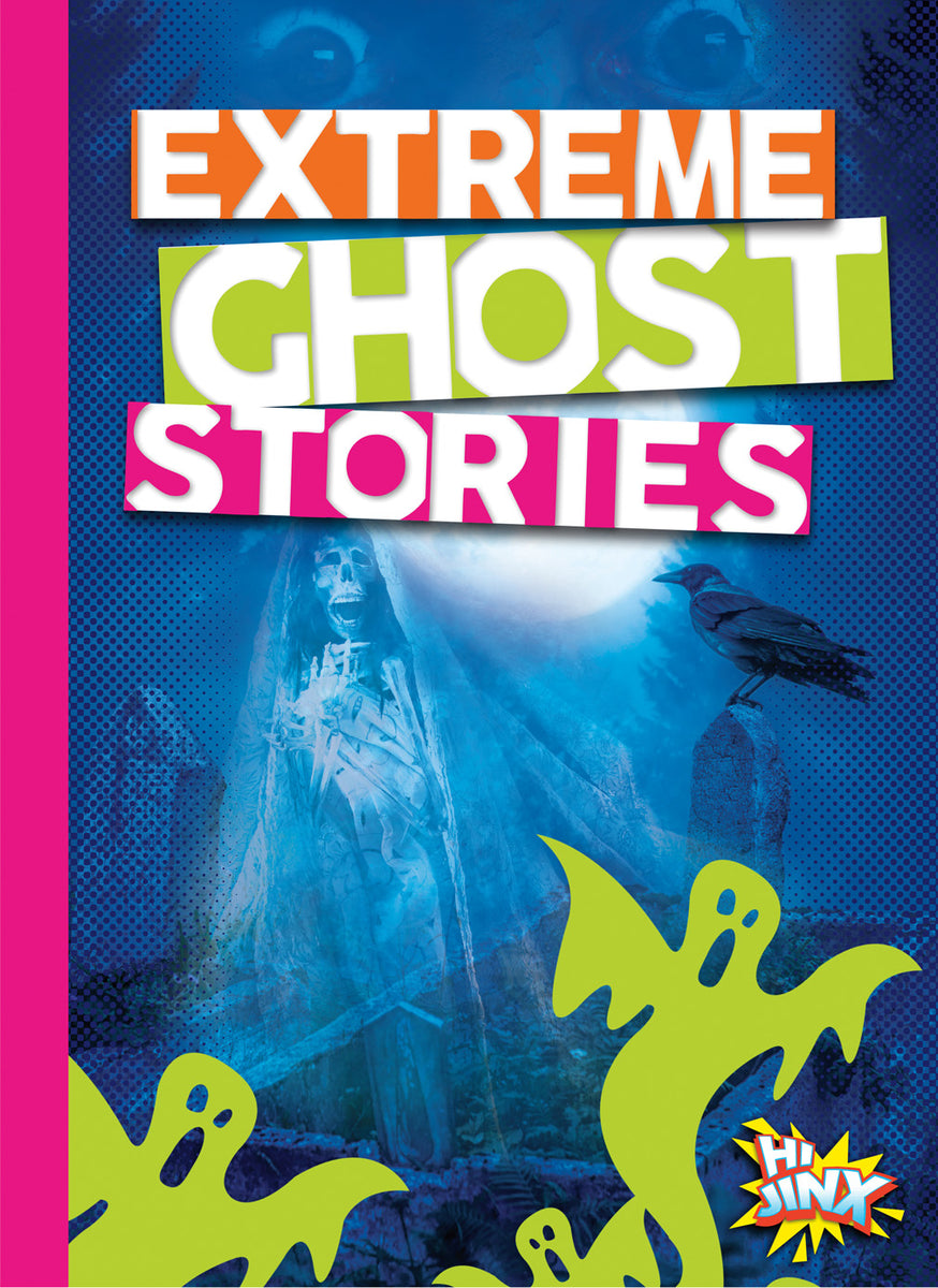 Extreme Ghost Stories – The Creative Company Shop