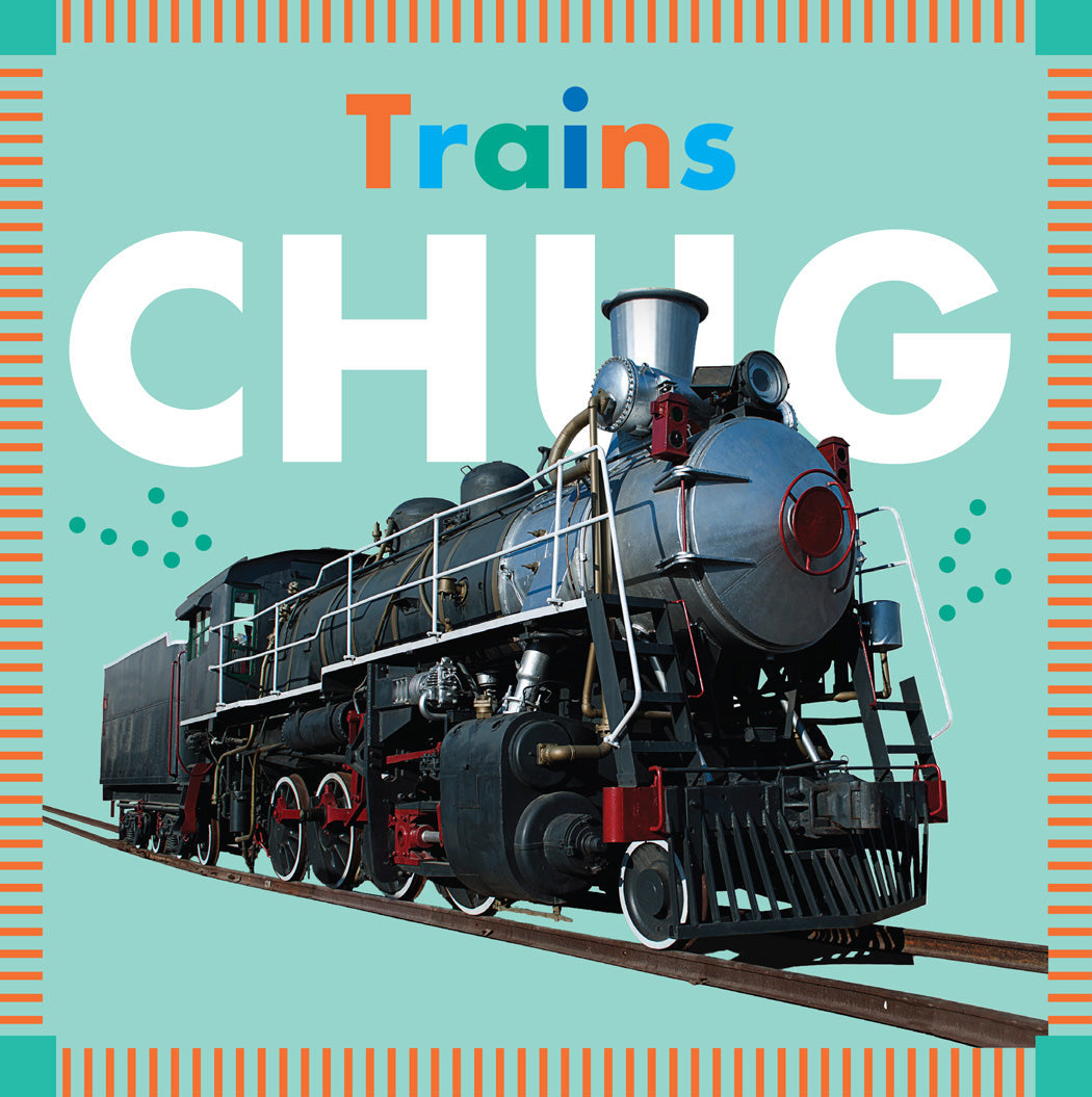 Trains Chug – The Creative Company