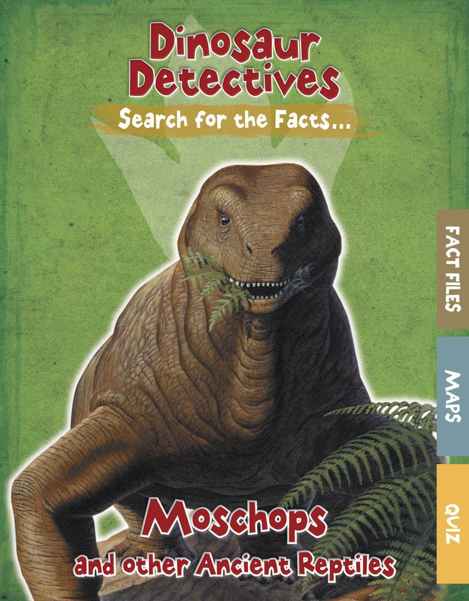 Moschops and Other Ancient Reptiles – The Creative Company