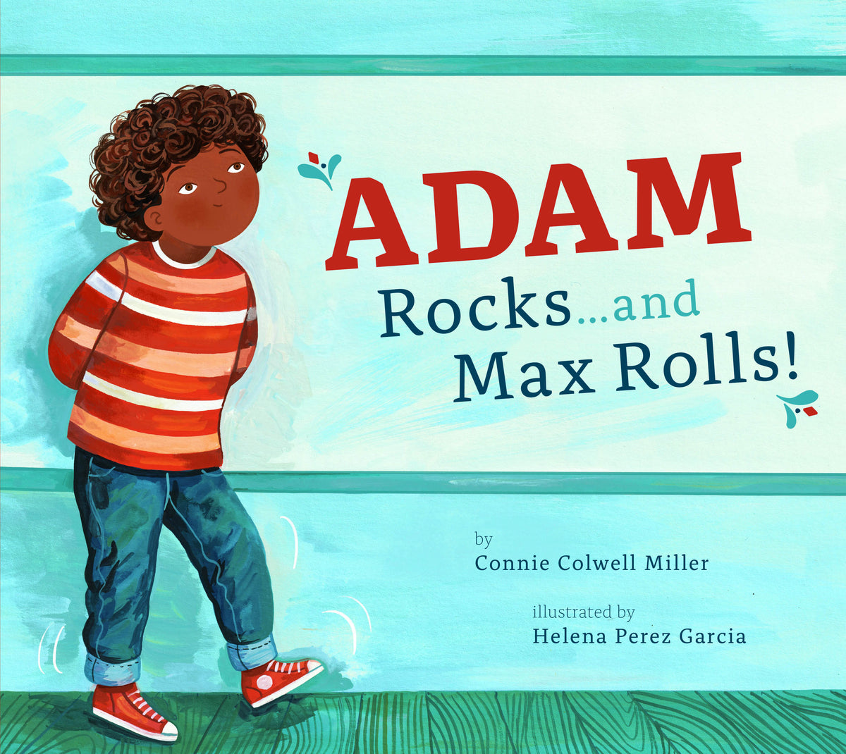 Adam Rocks…and Max Rolls! – The Creative Company