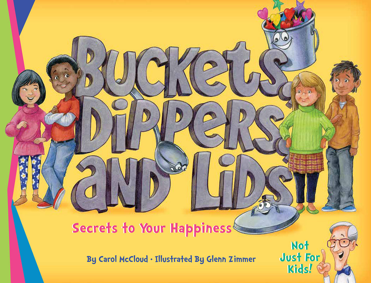 Buckets, Dippers, and Lids: Secrets to Your Happiness – The Creative ...